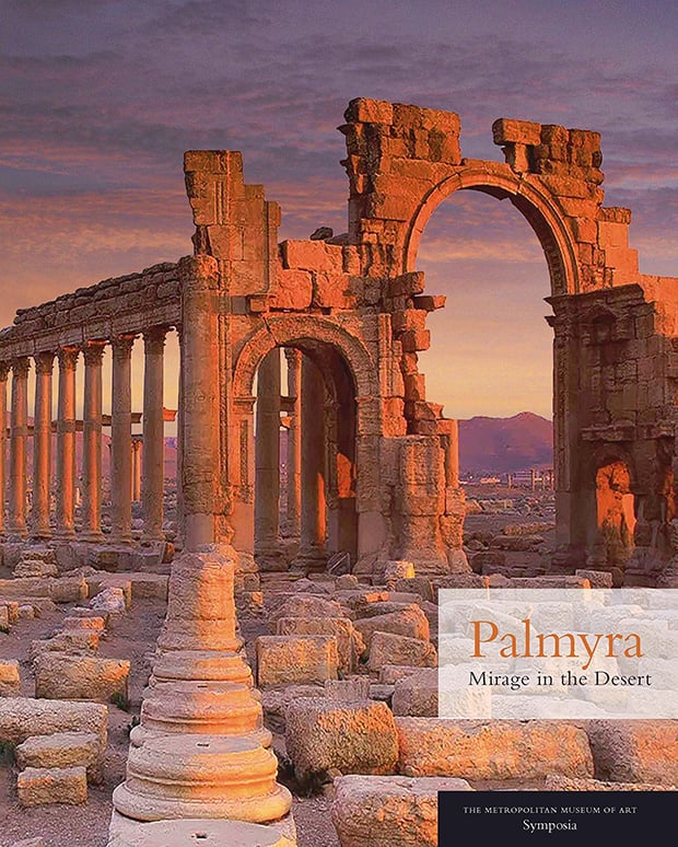 Palmyra: Mirage in the Desert edited by Joan Aruz | SMSA