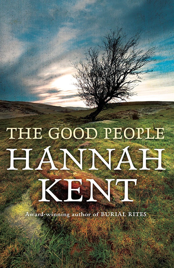 The Good People by Hannah Kent | SMSA