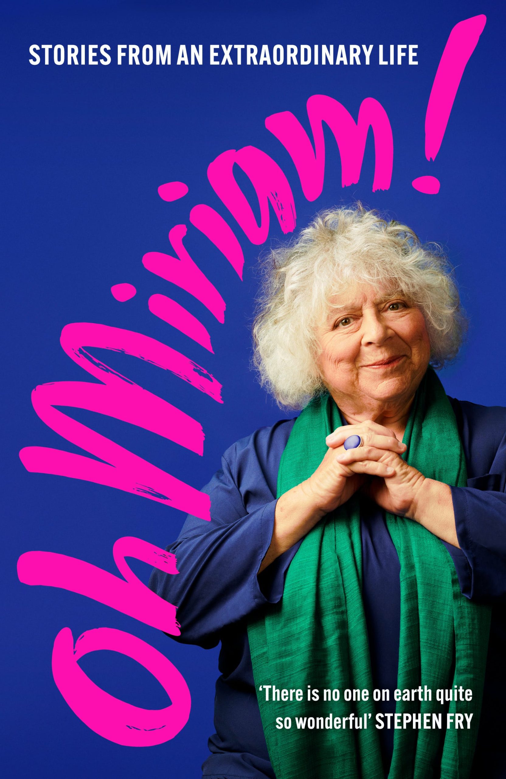 Oh Miriam! by Miriam Margolyes | SMSA